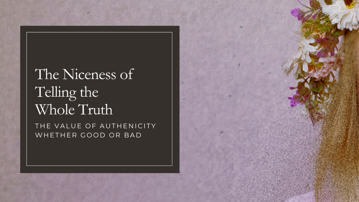 The Niceness of Telling the Whole Truth